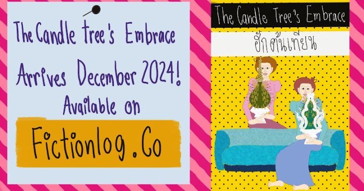 feyflorader on fictionlog The Candle Tree's Embrace ฮักต้นเทียน Lanna ...