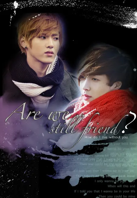 นิยาย (EXO) Are we still friend?{KRISLAY KAIDO HUNHAN} / Kris Side ...