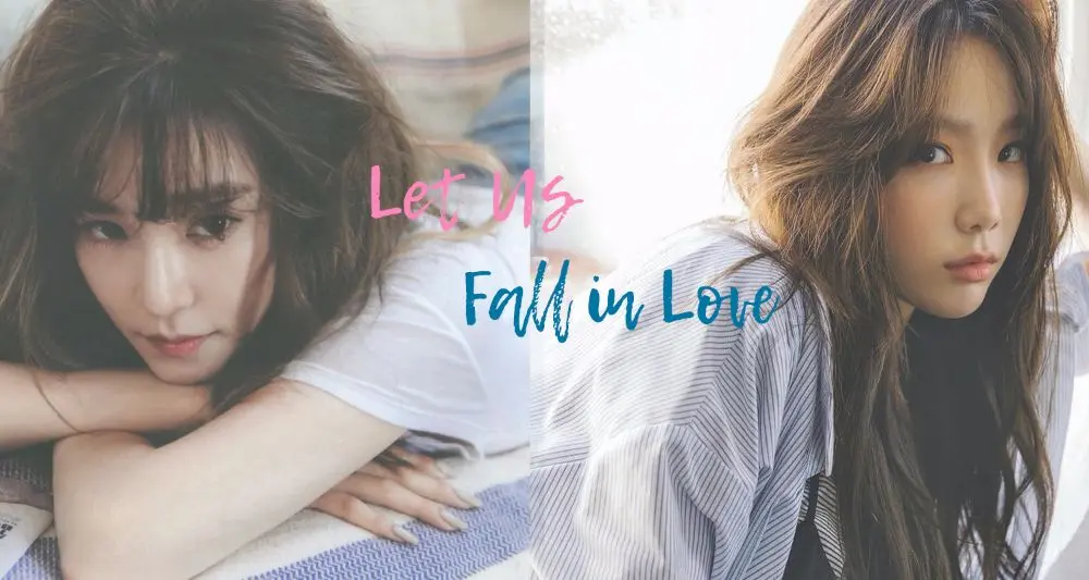นิยาย [Taeny]LET US FALL IN LOVE[TaeNy]x[NyTae] : Dek-D.com - Writer