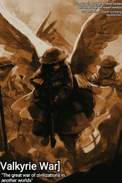 นิยาย [Valkyrie War] "The great war of civilizations in another worlds ...